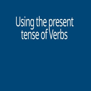 using the Present-Tense-PowerPoint.pptx