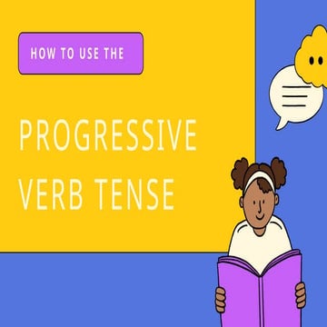Using the Progressive Verb Tense Education Presentation in Yellow ...