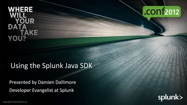 Using The Splunk Java Sdk Ppt 8718