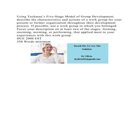 Using Tuckman’s Five-Stage Model of Group Development, describe the .docx