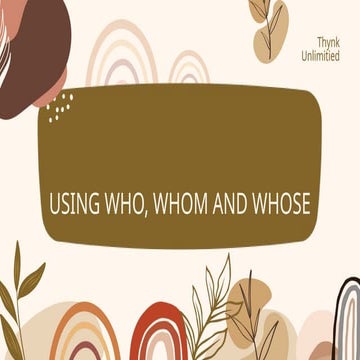USING WHO WHOM WHOSE.power point fresentation tx | PPTX