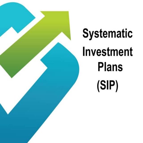 Sip(systematic investment plan) | PPTX