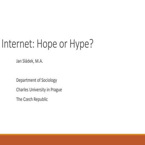 Political Use of the Internet: Hope or Hype? | PPT