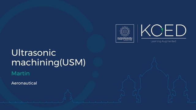 Ultrasonic machining | PPTX
