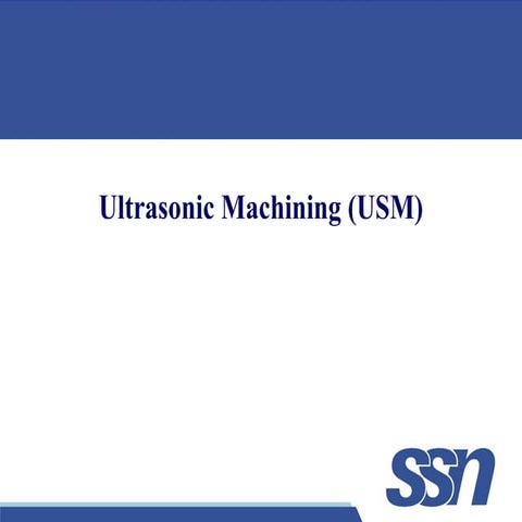 Ultrasonic machining processes ppt presentation | PPT