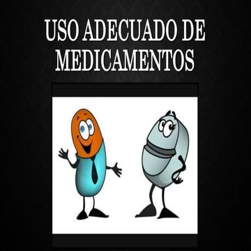 Uso adecuado de medicamentos | PPTX