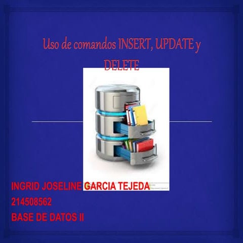 Uso de comandos insert, update y delete en bases de datos de sql server | PPT