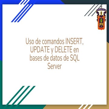 Manipulación de datos, INSERT, UPDATE y DELETE | PPTX
