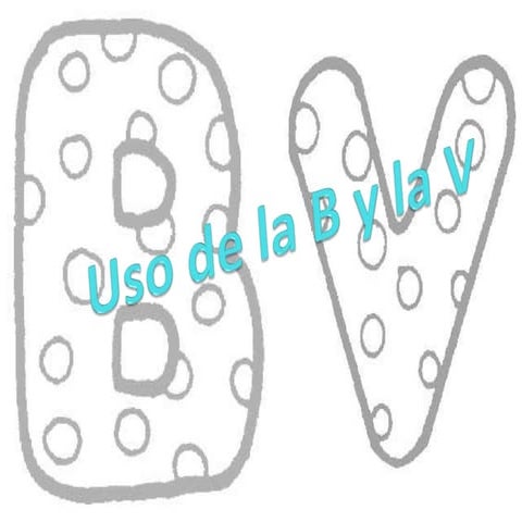 Presentación del Uso de la B y la V 2022.ppt