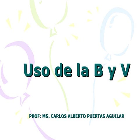 Uso de la b y v | PPT