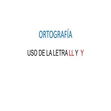 Uso de la letra ll y y | PPTX