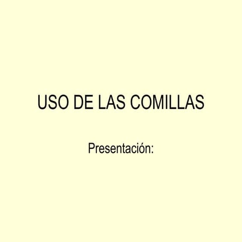 Uso de las comillas (Alexia) | PPT