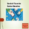 Uso de la Tics en la Administración Educativa.pptx