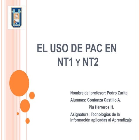 El uso del pac en nt1 y nt2 | PPTX
