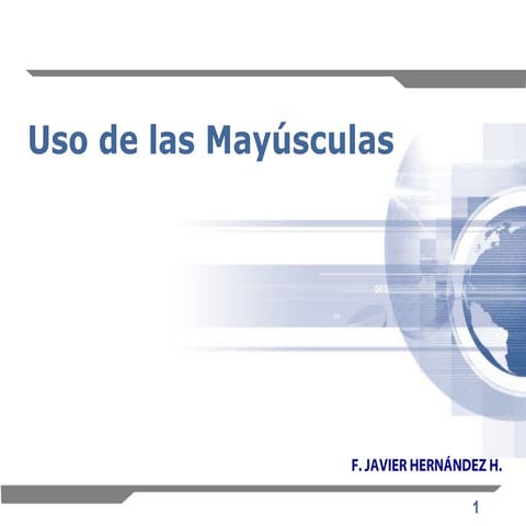 Guía para el correcto uso de mayúsculas en español | PPT