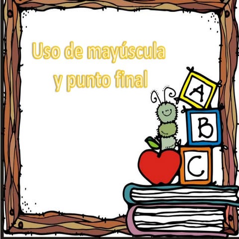 Uso de mayúscula y punto final. | PPTX