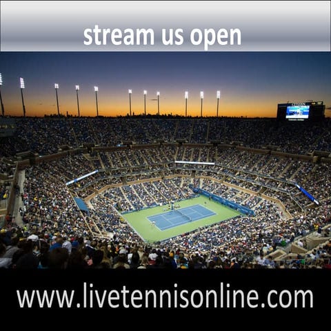 watch us open tennis live | PPT