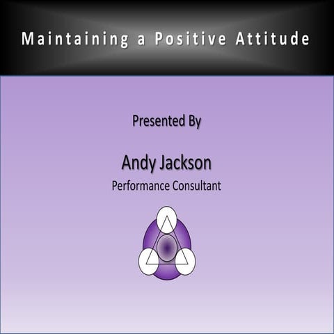 Usp S1 maintaining a positive attitude | PPT