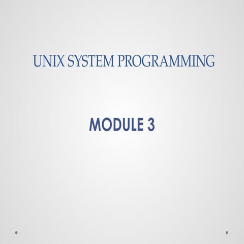 Module 2 - Unix System Programming(USP).pptx