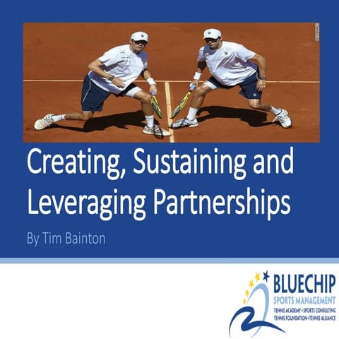 Creating, Sustaining, & Leveraging Partnerships in the Tennis Industry ...