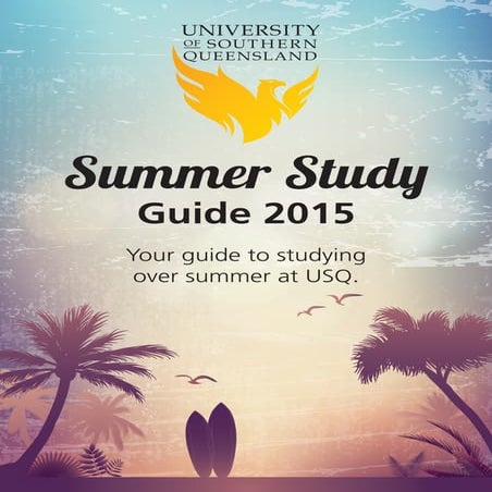 USQ Summer Study Guide 2015 | PDF