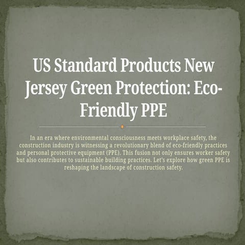 US Standard Products New Jersey Green Protection Eco-Friendly PPE.pptx
