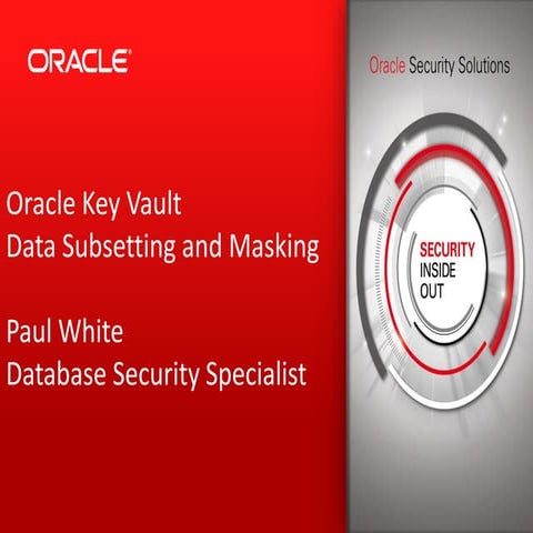 Oracle Key Vault Data Subsetting And Masking Ppt