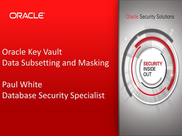 Oracle Key Vault Data Subsetting And Masking Ppt