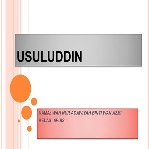 Usuluddin mengarah akal manusia untuk berfikir dan mengkaji tentnag ...
