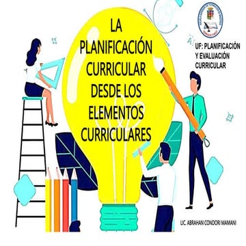UT 3 LA PLANIFICACIÓN CURRICULAR DESDE LOS ELEMENTOS CURRICULARES.pptx