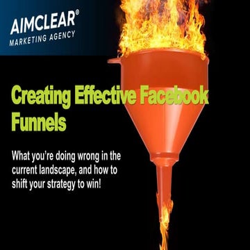 How to Build an Effective Facebook Funnel | PPTX