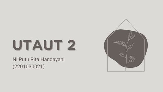 UTAUT 2 (Unified Theory of Acceptance and Use of Technology) | PPT