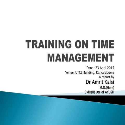 Utcs time management training 23 april 2015 | PPT