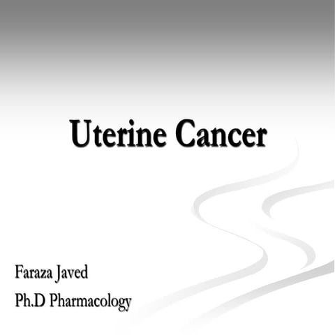 Uterine cancer (Endometrial & Cervical Cancer) | PPTX