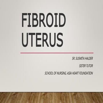 Uterine fibroid | PPTX