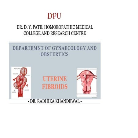 uterinefibroid gynaecology easy base of understanding | PPT