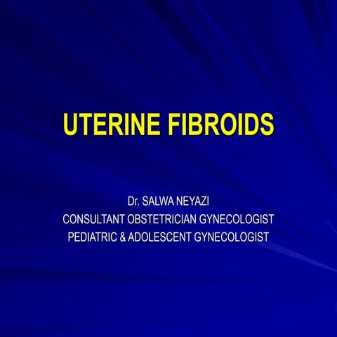 Management of UTERINE FIBROIDS or myoma.pptx