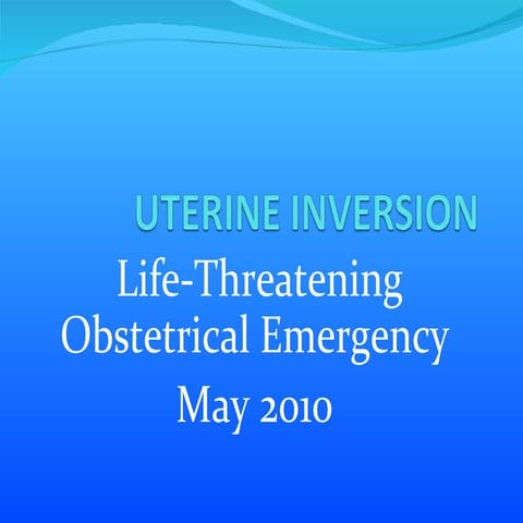 Uterine inversion | PPT