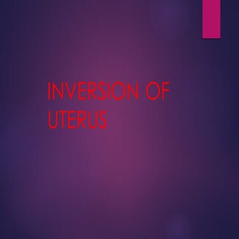 Uterine inversion obgyn gynae emergeny (1) (1).pptx