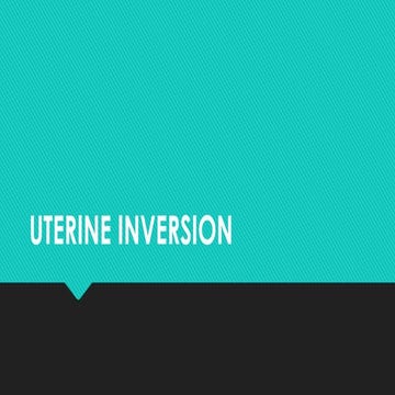 Uterine inversion & cord prolapse | PPT