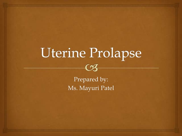 Prolapse of Uterus | PPTX