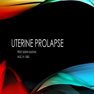 Uterine prolapse Or Procidentia Gynecological Nursing .pptx