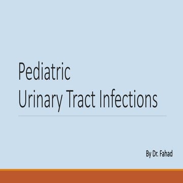 Pediatric Urinary tract Infections | PPTX