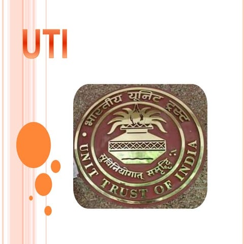 Uti | PPTX | Mutual Funds | Personal Investing