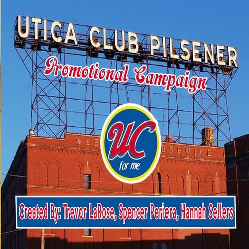 Utica Club Promotional Campaign | PPT