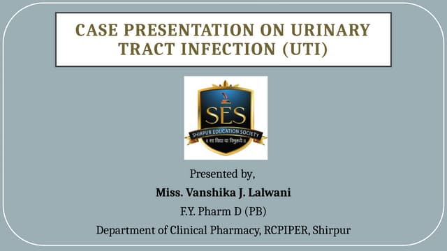a case study on urinary tract infection ( UTI) | PPTX