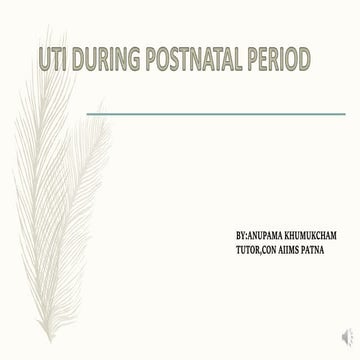 Urinary Tract Infection(UTI) during Postnatal period | PPTX