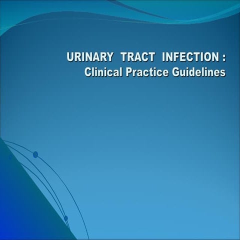 UTI Clinical Practice Guideline | PPT