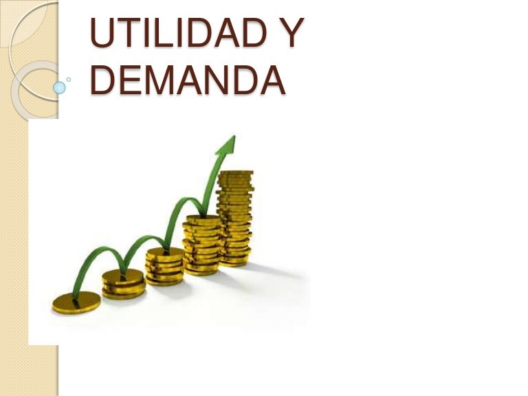 Utilidad y demanda economia