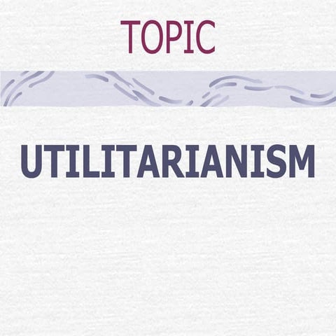 Utilitarianism | PPTX